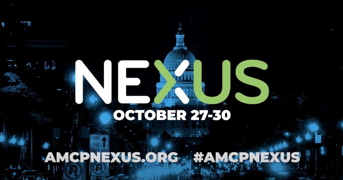 Join us for AMCP Nexus 2025 in National Harbor from October 27-30, 2025 | AMCP.org